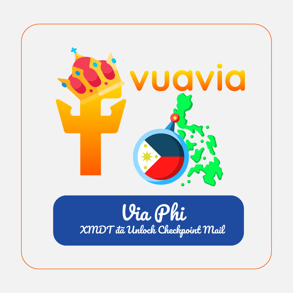 Acc Phi (Philippines) XMDT đã Unlock Checkpoint Mail | Vua Via