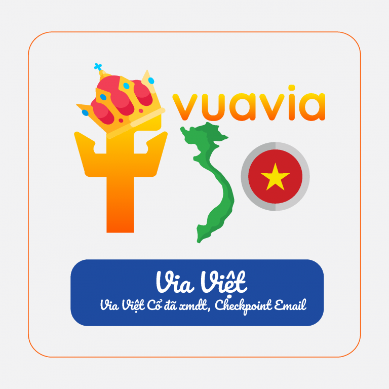 Mua Via Việt Nam Các Loại Giá Rẻ, Checkpoint Email | Vua Via